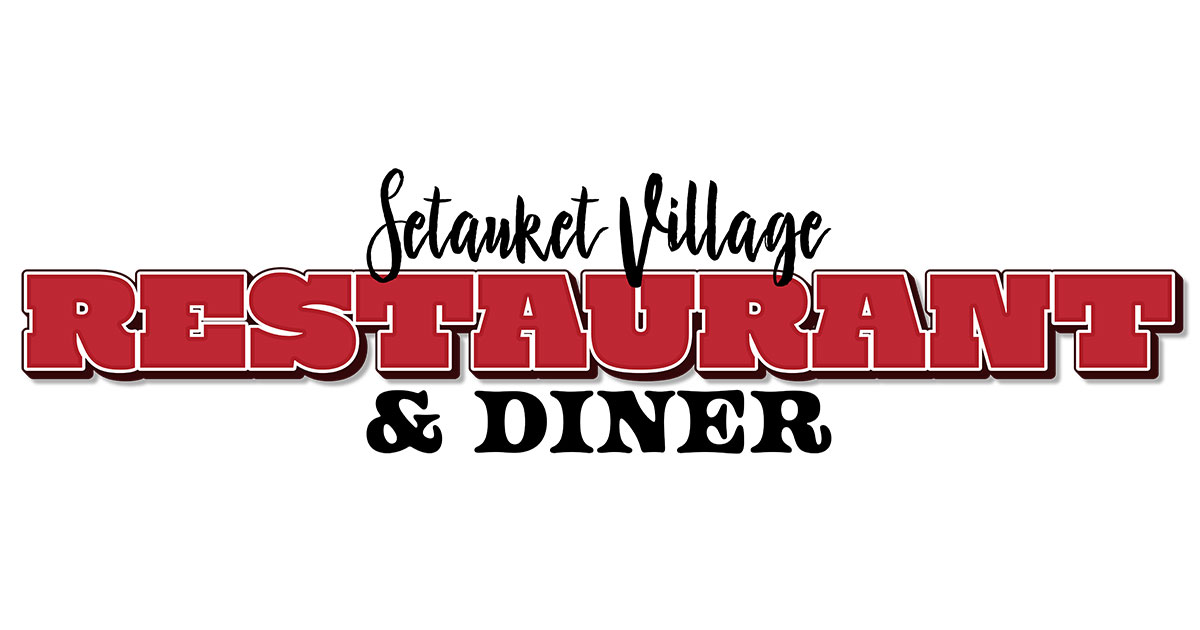 Home - The Setauket Village Restaurant & Diner: Serving Freshness Since ...
